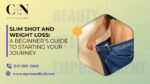 Slim Shot and Weight Loss: A Beginner’s Guide to Starting Your Journey